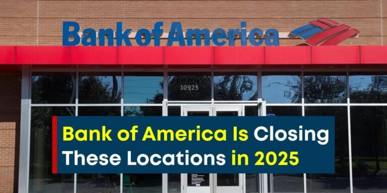 Bank of America to Shut Down Numerous Locations—Here Are All the ...